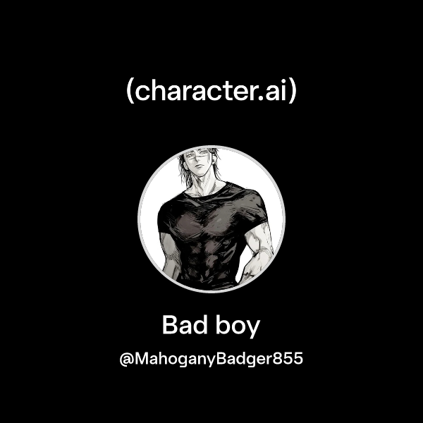 Chat with Bad boy | character.ai | AI Chat, Reimagined–Your Words. Your ...