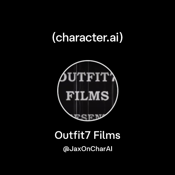 Chat with Outfit7 Films | character.ai | AI Chat, Reimagined–Your Words ...