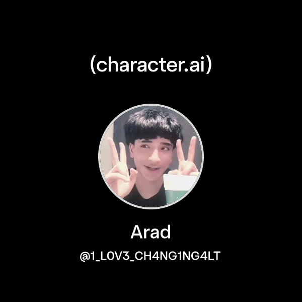 Chat with Arad | character.ai | AI Chat, Reimagined–Your Words. Your World.