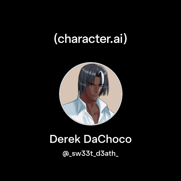 Chat with Derek DaChoco | character.ai | AI Chat, Reimagined–Your Words ...