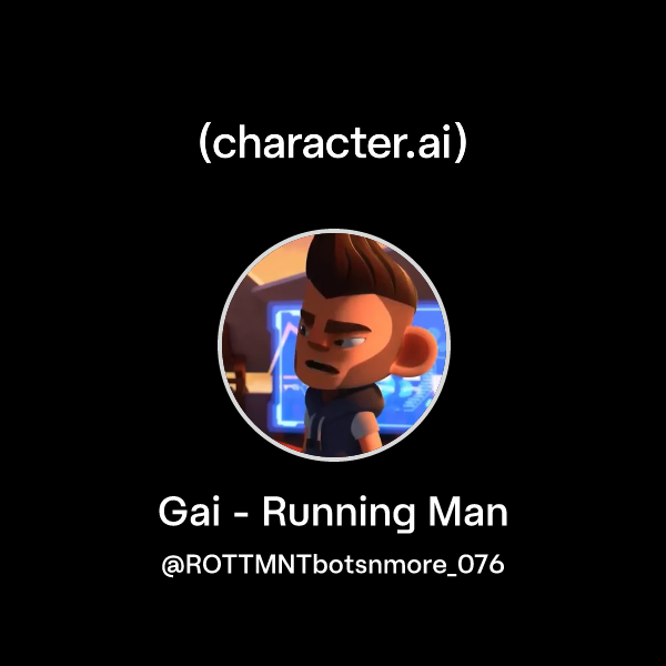 Chat with Gai - Running Man | character.ai | AI Chat, Reimagined–Your ...
