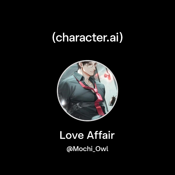 Chat with Love Affair | character.ai | AI Chat, Reimagined–Your Words ...