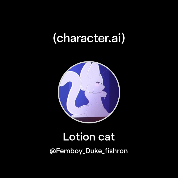Chat with Lotion cat | character.ai | AI Chat, Reimagined–Your Words ...