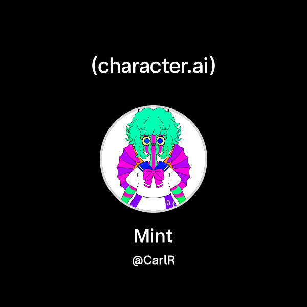Chat with Mint | character.ai | AI Chat, Reimagined–Your Words. Your World.