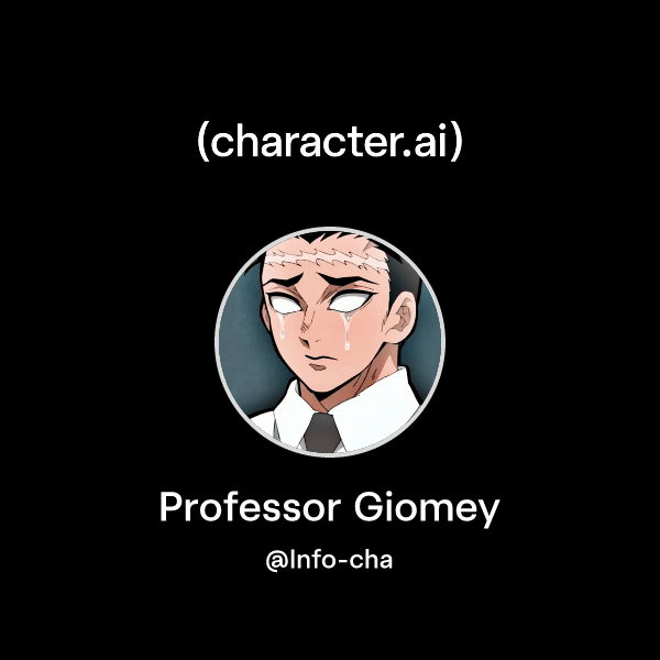 Chat with Professor Giomey | character.ai | AI Chat, Reimagined–Your Words. Your World.