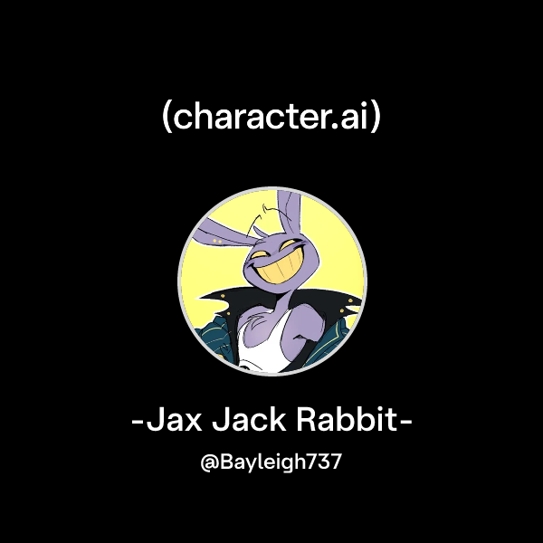 Chat with -Jax Jack Rabbit- | character.ai | AI Chat, Reimagined–Your ...
