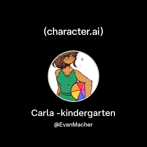 Chat with Carla -kindergarten | character.ai | AI Chat, Reimagined–Your ...