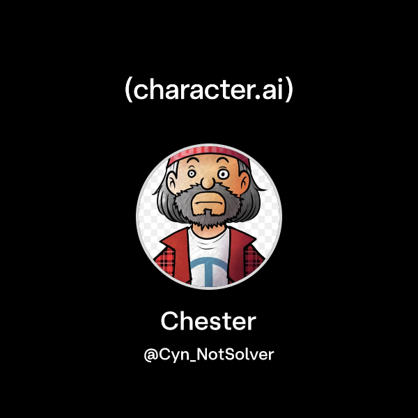 Chat with Chester | character.ai | Personalized AI for every moment of ...