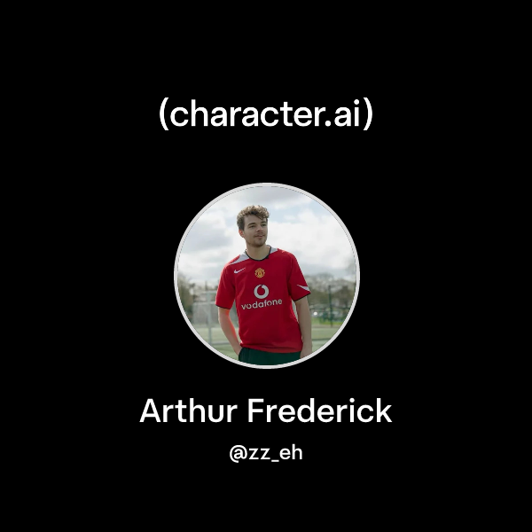 Chat with Arthur Frederick | character.ai | AI Chat, Reimagined–Your ...