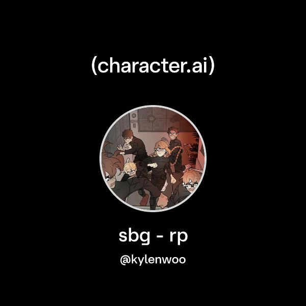 Chat with sbg - rp | character.ai | AI Chat, Reimagined–Your Words ...