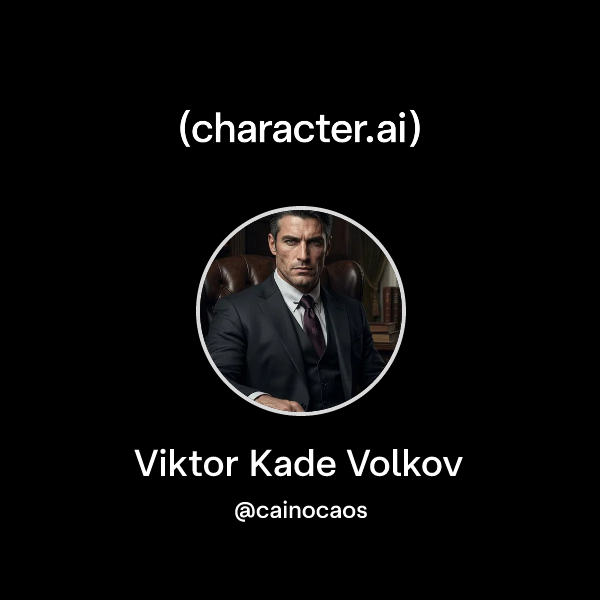 Chat with Viktor Kade Volkov | character.ai | AI Chat, Reimagined–Your ...