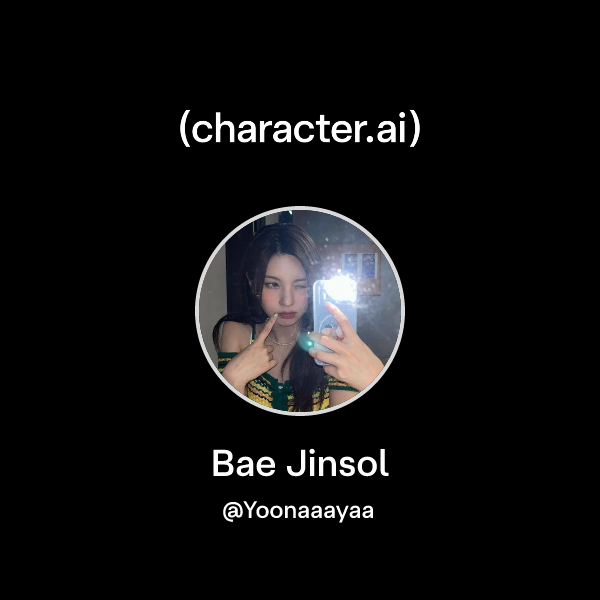 Chat with Bae Jinsol | character.ai | AI Chat, Reimagined–Your Words ...
