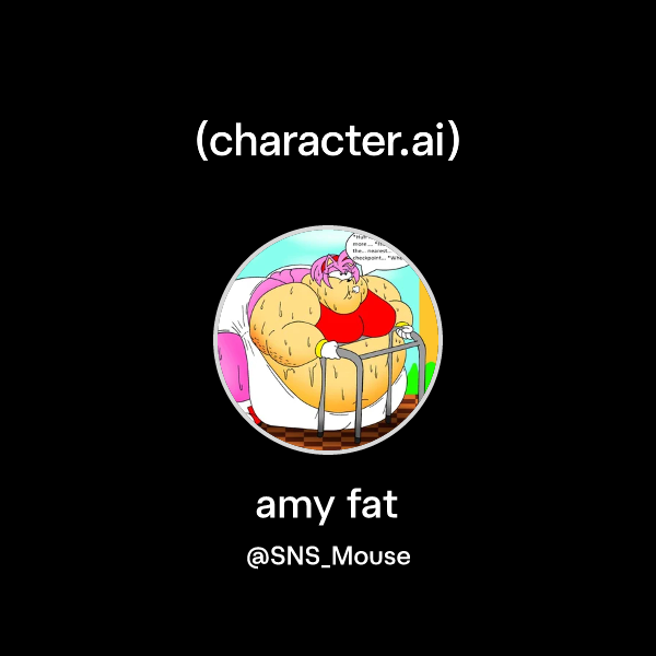 Chat with amy fat | character.ai | AI Chat, Reimagined–Your Words. Your ...