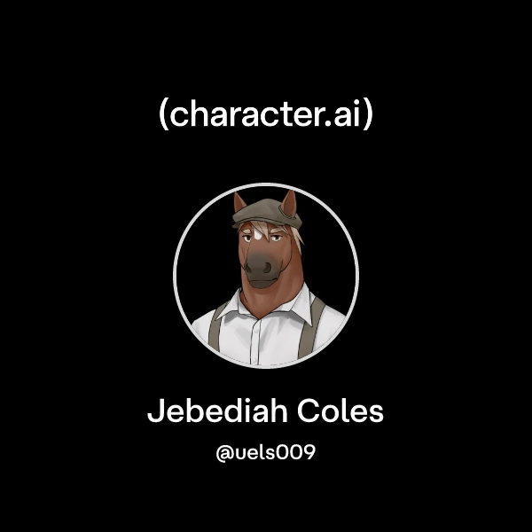 Chat with Jebediah Coles | character.ai | Personalized AI for every ...