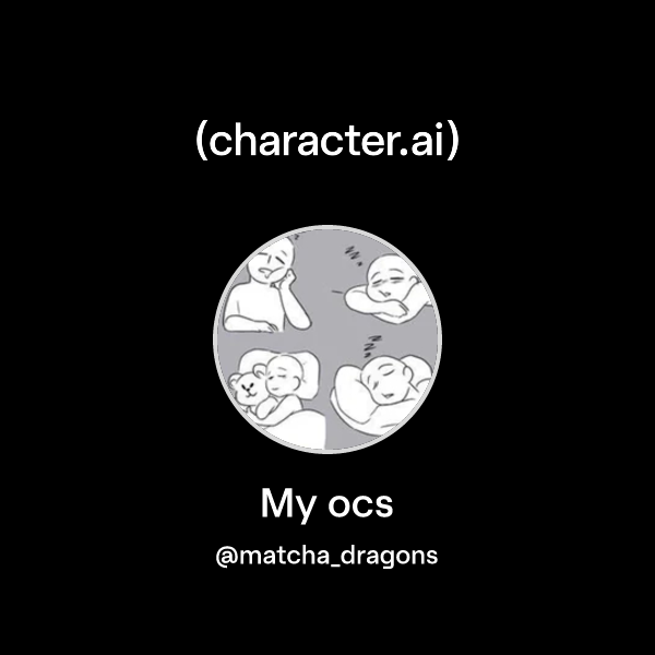 Chat with My ocs | character.ai | Personalized AI for every moment of your day