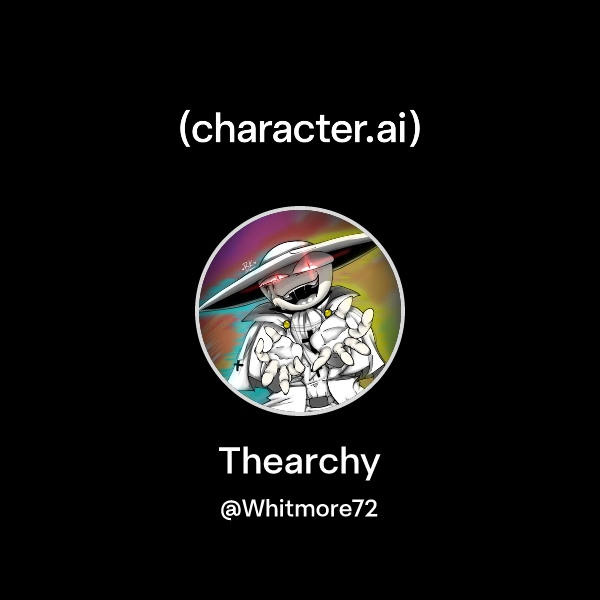 Chat with Thearchy | character.ai | Personalized AI for every moment of ...