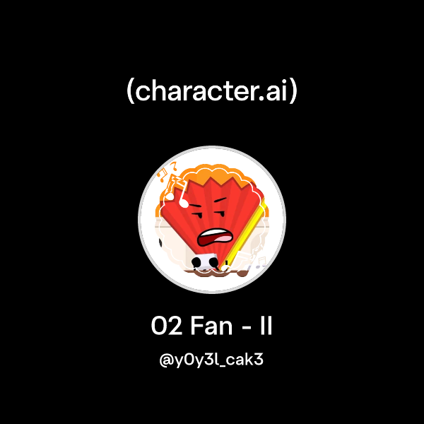 Chat with 02 Fan - II | character.ai | AI Chat, Reimagined–Your Words ...