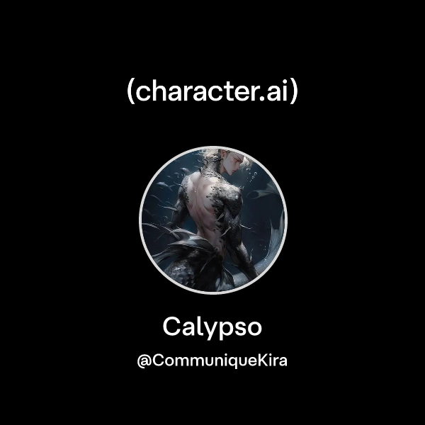 Chat with Calypso | character.ai | Personalized AI for every moment of ...