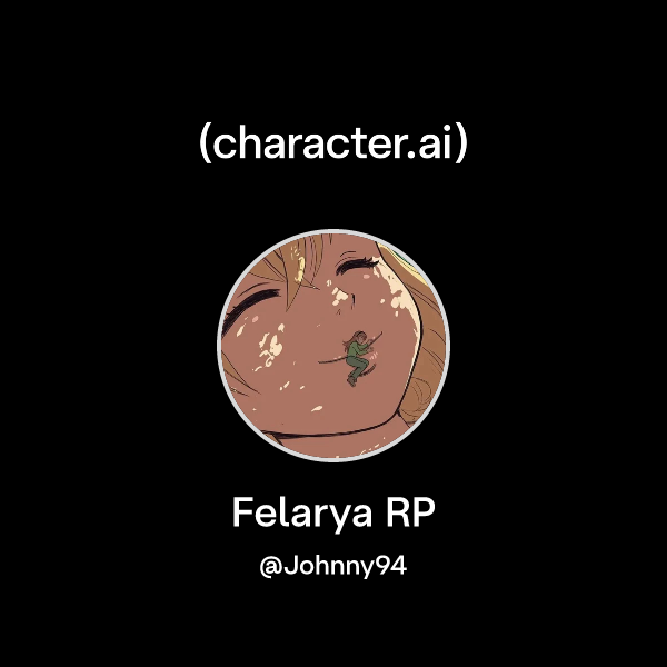 Chat with Felarya RP | character.ai | AI Chat, Reimagined–Your Words ...