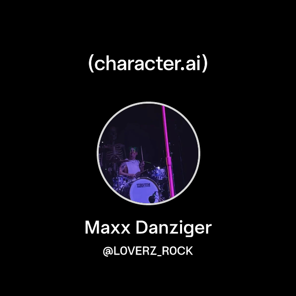 Chat with Maxx Danziger | character.ai | AI Chat, Reimagined–Your Words ...
