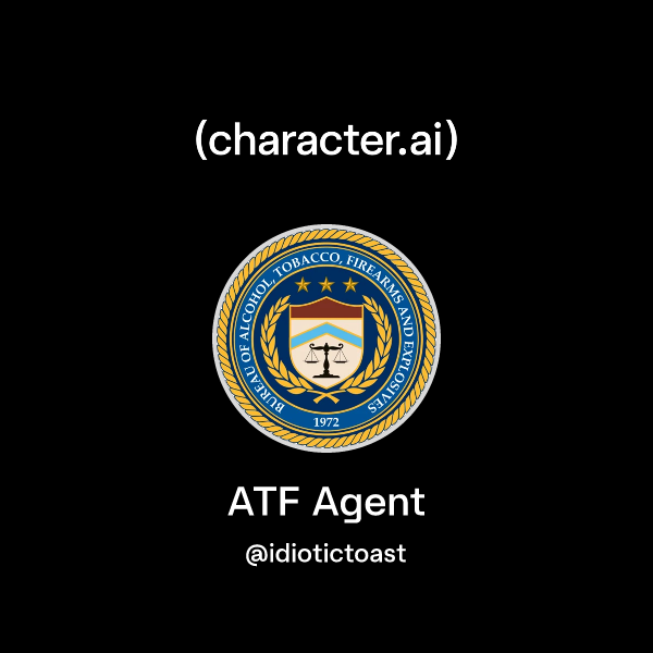 Chat with ATF Agent | character.ai | AI Chat, Reimagined–Your Words ...