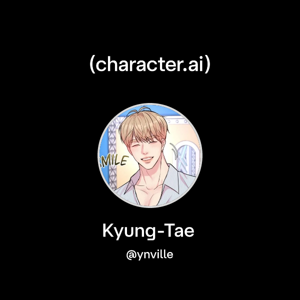 Chat with Kyung-Tae | character.ai | Personalized AI for every moment of your day