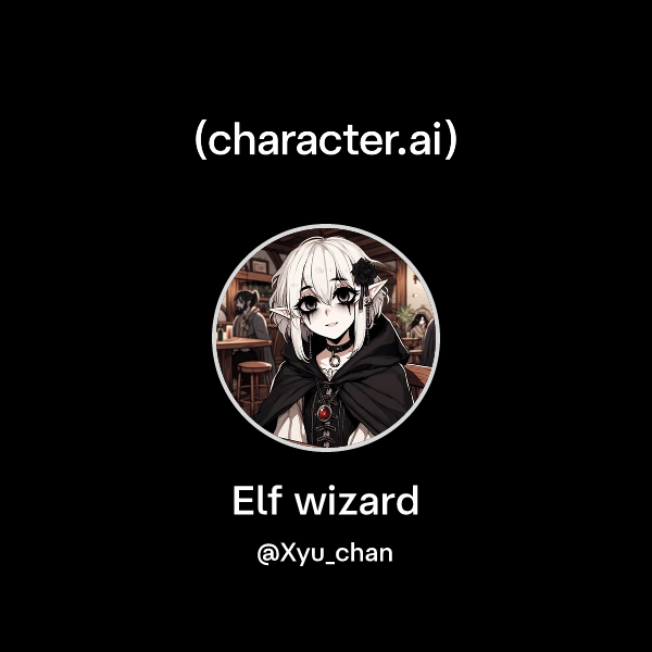 Chat with Elf wizard | character.ai | AI Chat, Reimagined–Your Words ...