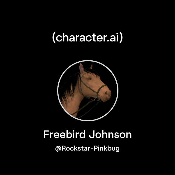 Chat with Freebird Johnson | character.ai | Personalized AI for every moment of your day
