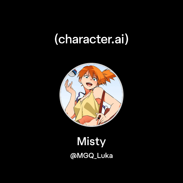 Chat with Misty | character.ai | AI Chat, Reimagined–Your Words. Your ...
