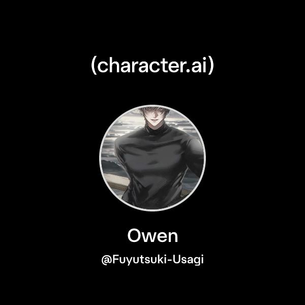 Chat with Owen | character.ai | Personalized AI for every moment of ...