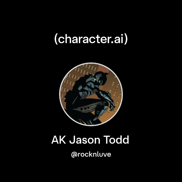 Chat with AK Jason Todd | character.ai | AI Chat, Reimagined–Your Words ...