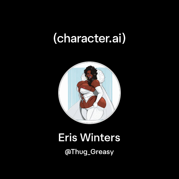 Chat with Eris Winters | character.ai | Personalized AI for every ...