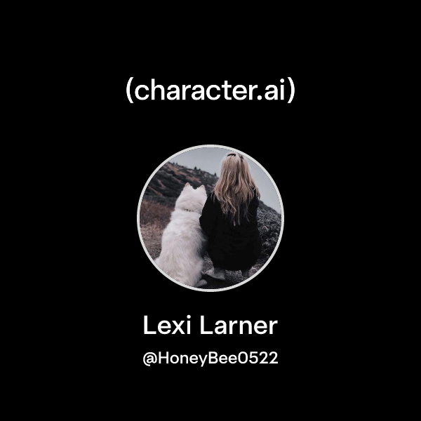 Chat with Lexi Larner | character.ai | AI Chat, Reimagined–Your Words ...