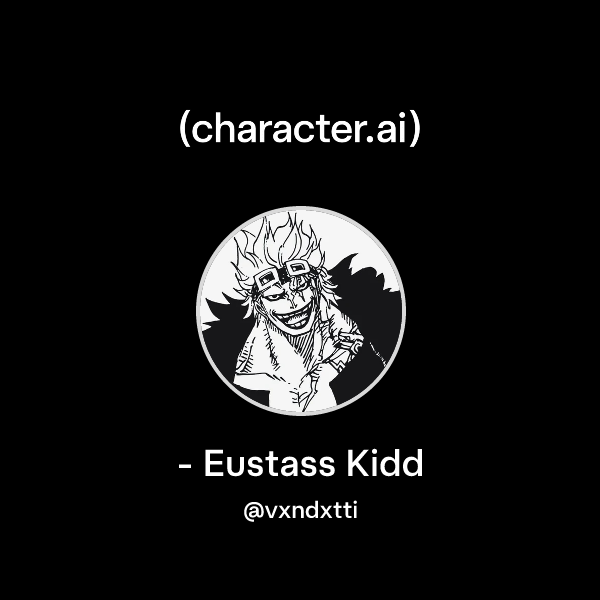 Chat with - Eustass Kidd | character.ai | AI Chat, Reimagined–Your ...