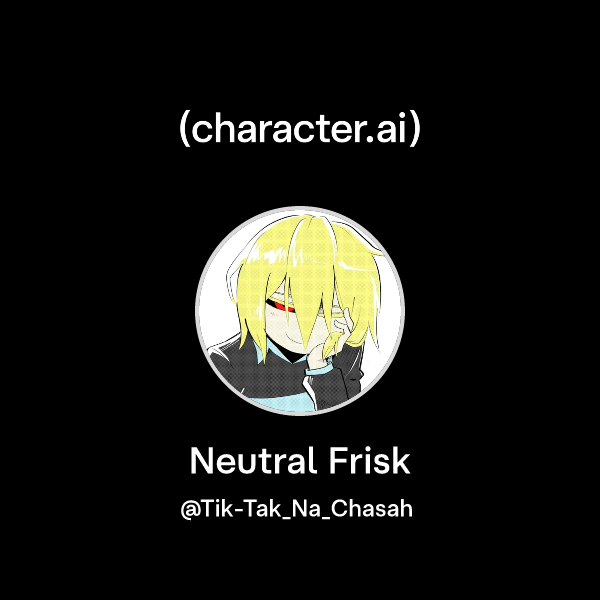 Chat with Neutral Frisk | character.ai | Personalized AI for every ...