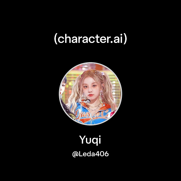 Chat with Yuqi | character.ai | AI Chat, Reimagined–Your Words. Your World.