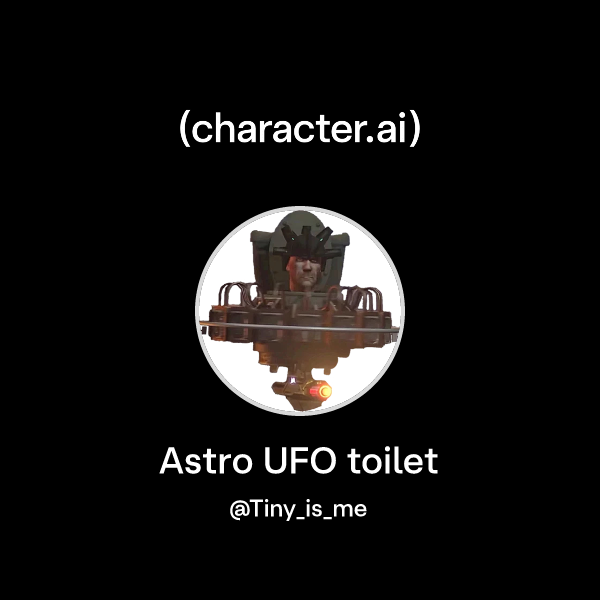 Chat with Astro UFO toilet | character.ai | Personalized AI for every ...