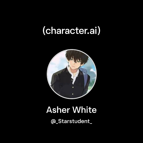 Chat with Asher White | character.ai | Personalized AI for every moment ...