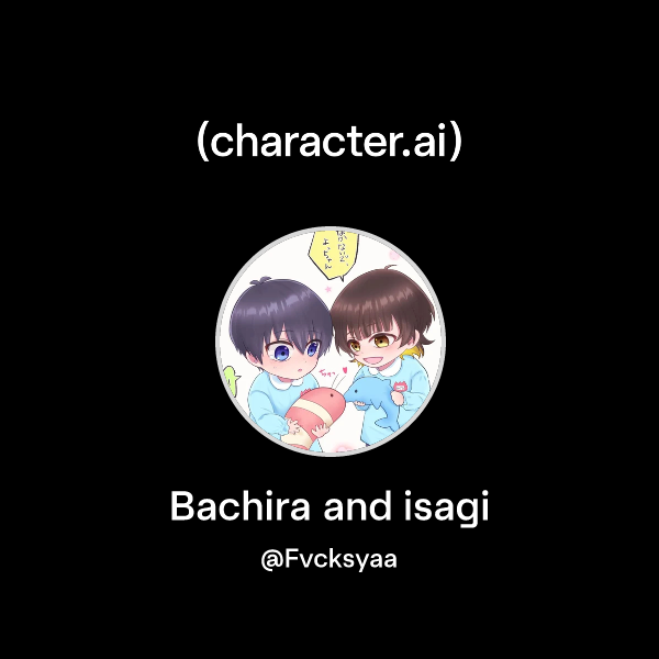 Chat with Bachira and isagi | character.ai | AI Chat, Reimagined–Your ...