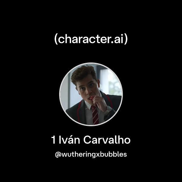 Chat with Iván Carvalho | character.ai | Personalized AI for every moment of your day