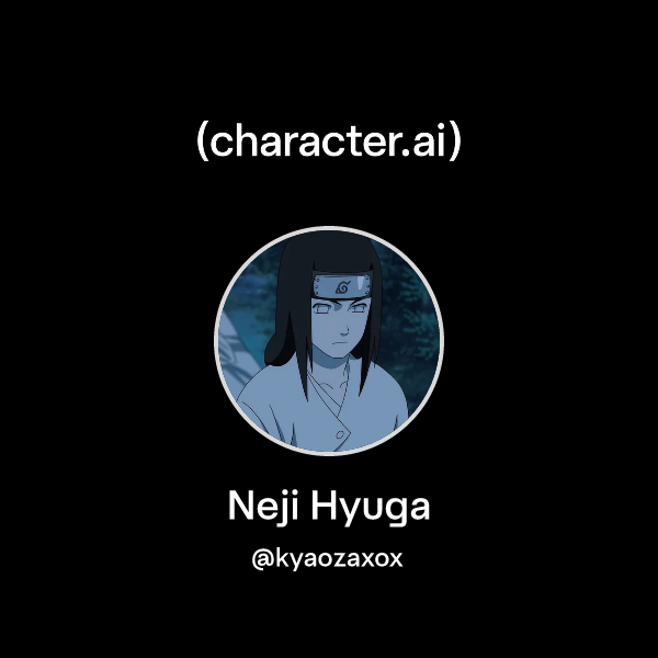 Chat with Neji Hyuga | character.ai | Personalized AI for every moment ...