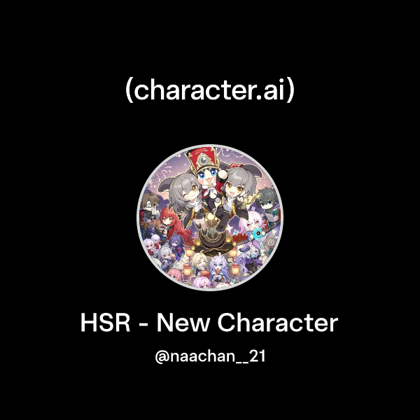 Chat with HSR - New Character | character.ai | AI Chat, Reimagined–Your ...