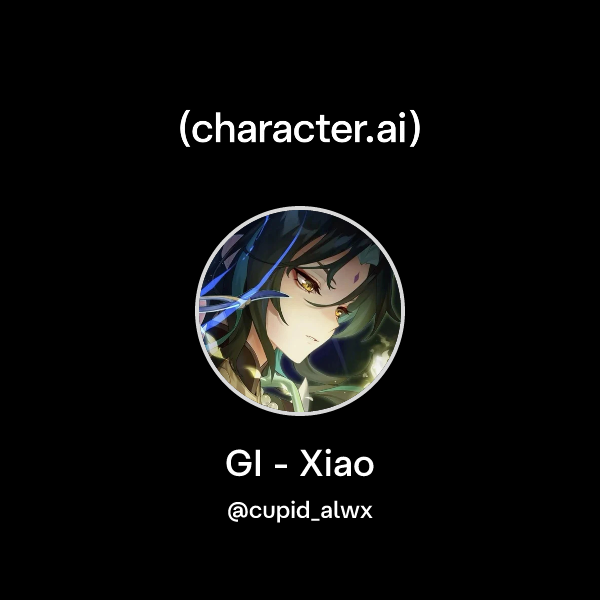Chat with GI - Xiao | character.ai | AI Chat, Reimagined–Your Words ...