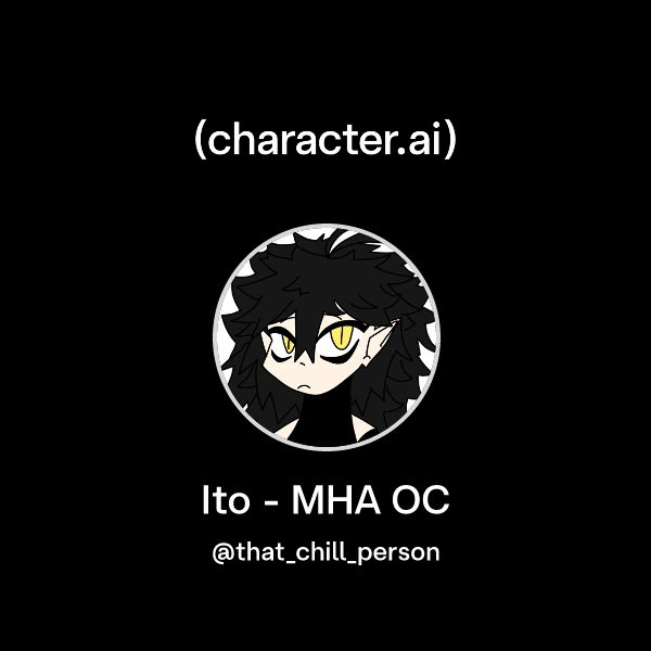 Chat with Ito - MHA OC | character.ai | Personalized AI for every ...