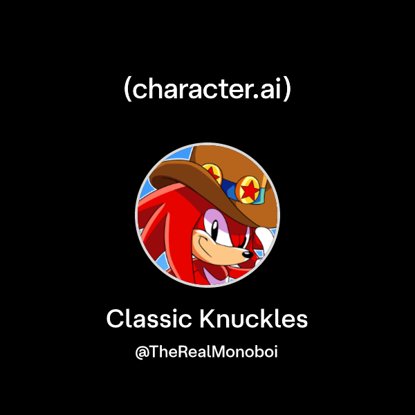 Chat with Classic Knuckles | character.ai | Personalized AI for every moment of your day