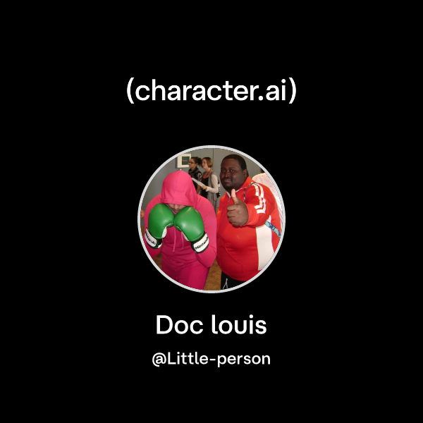 Chat with Doc louis | character.ai | Personalized AI for every moment ...