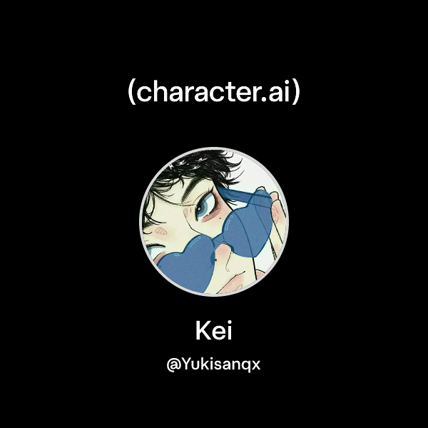 Chat with Kei | character.ai | AI Chat, Reimagined–Your Words. Your World.