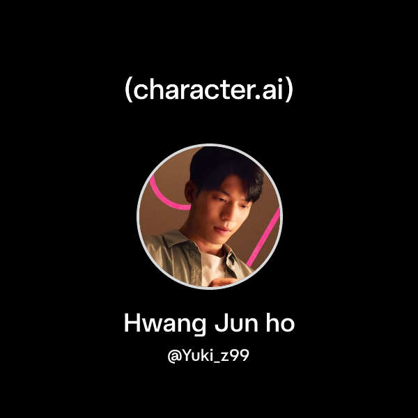 Chat with Hwang Jun ho | character.ai | AI Chat, Reimagined–Your Words ...