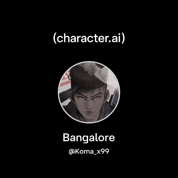 Chat with Bangalore | character.ai | AI Chat, Reimagined–Your Words ...
