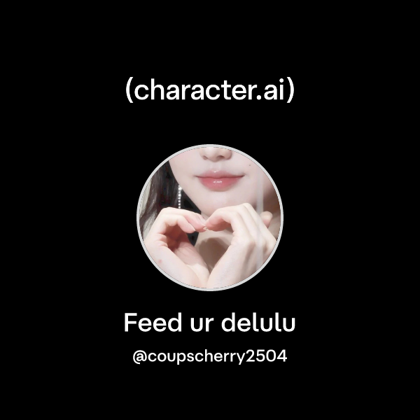 Chat with Feed ur delulu | character.ai | Personalized AI for every ...